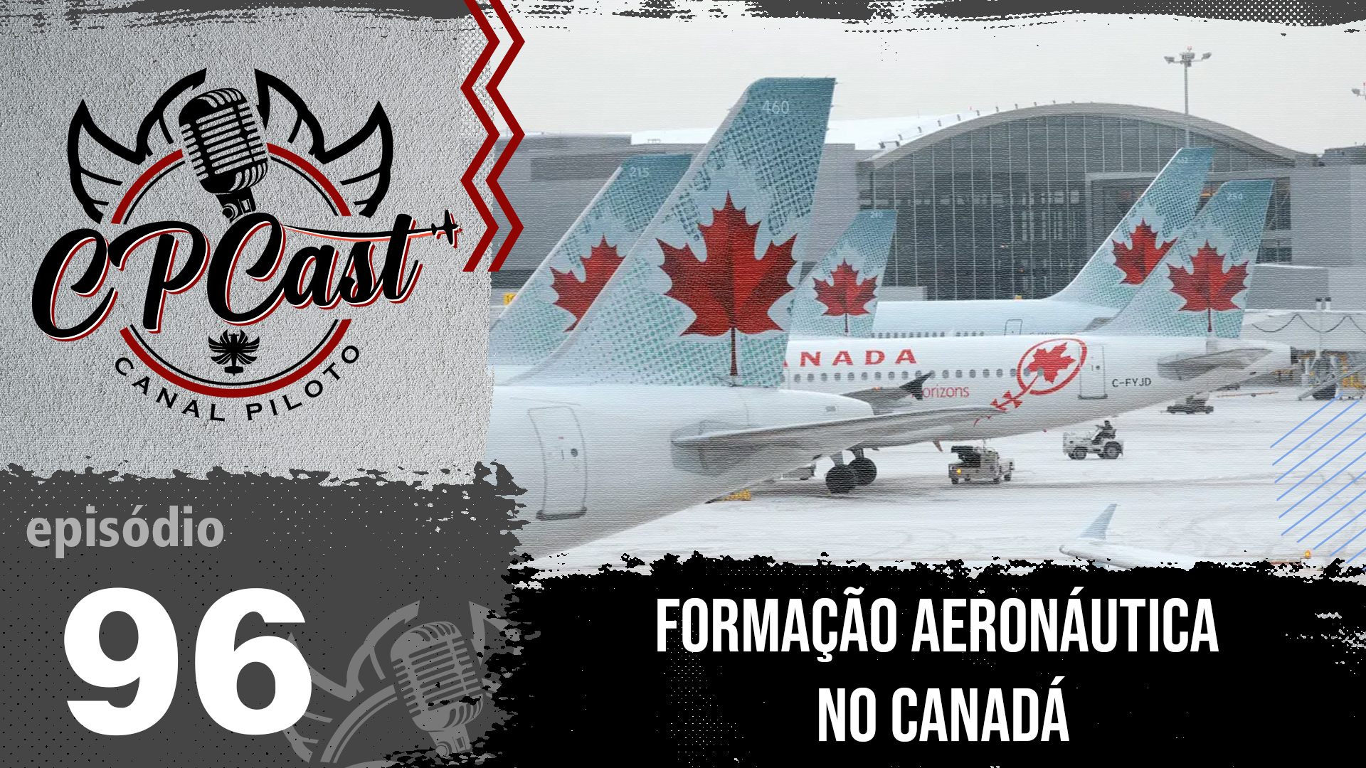 CP Cast 096 - Formação Aeronáutica no Canadá - Canal Piloto